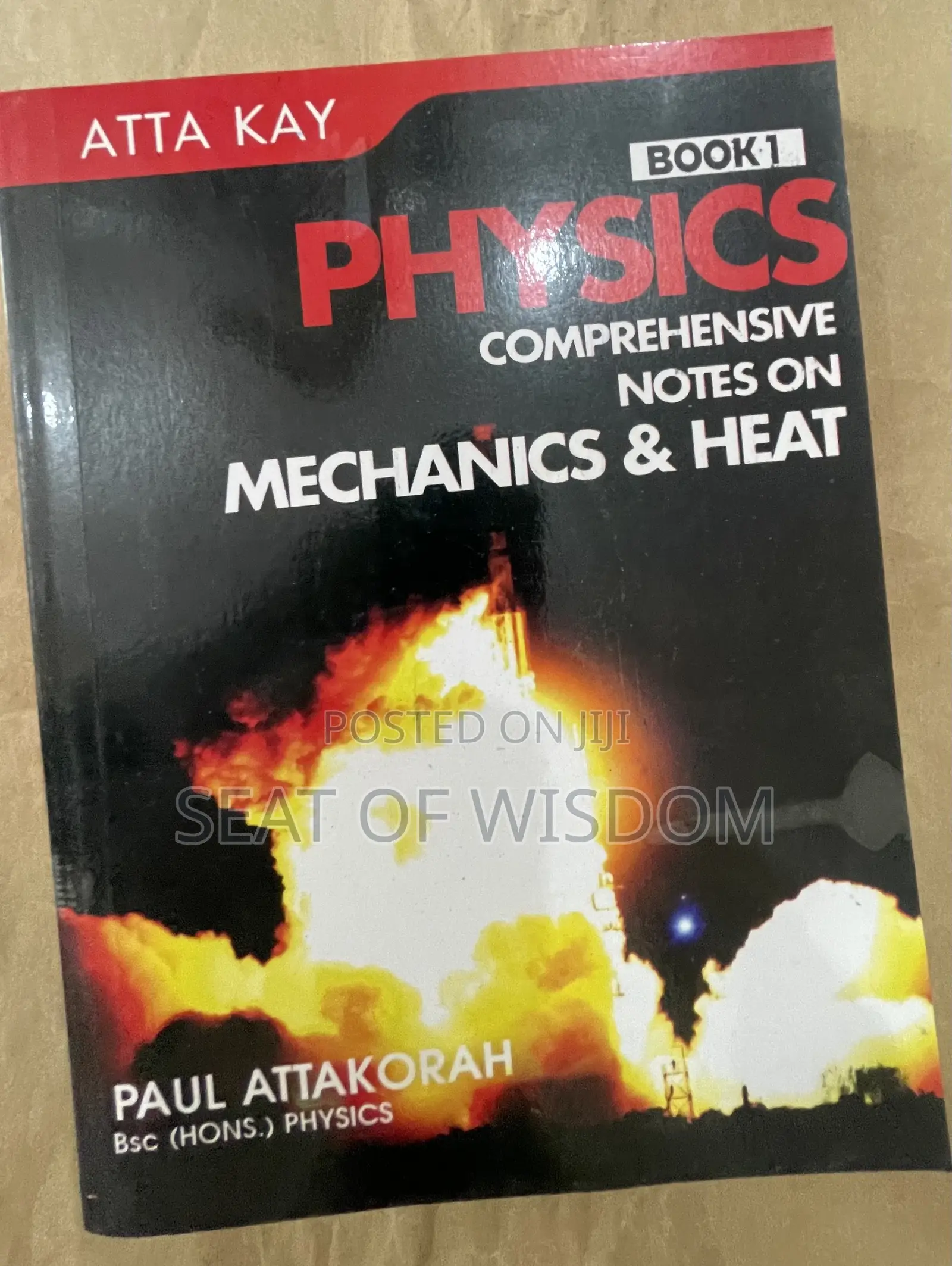 Physics: Comprehensive Notes on Mechanics Heat by Atta Kay in Ashomang ...